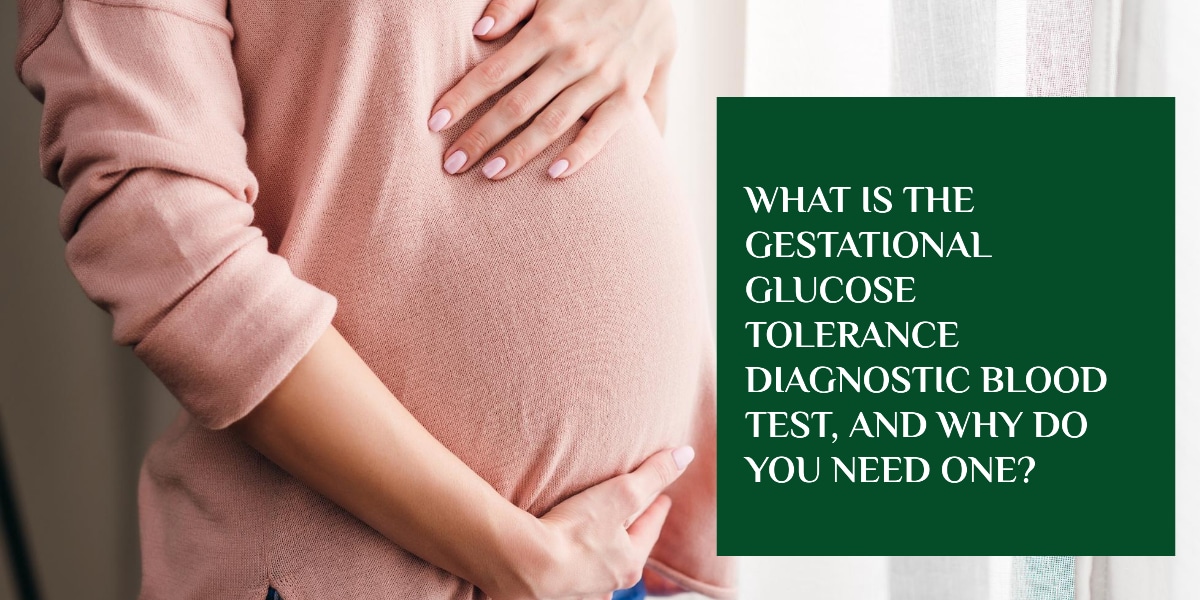 Gestational Glucose Tolerance Test: Why It’s Done in Pregnancy