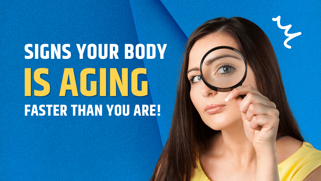 Signs of Accelerated Aging in the Body | Walk-In Lab