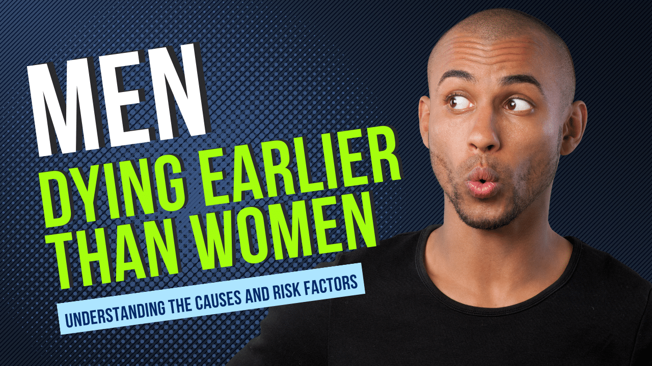 Why Men Die Earlier Than Women: Key Risk Factors