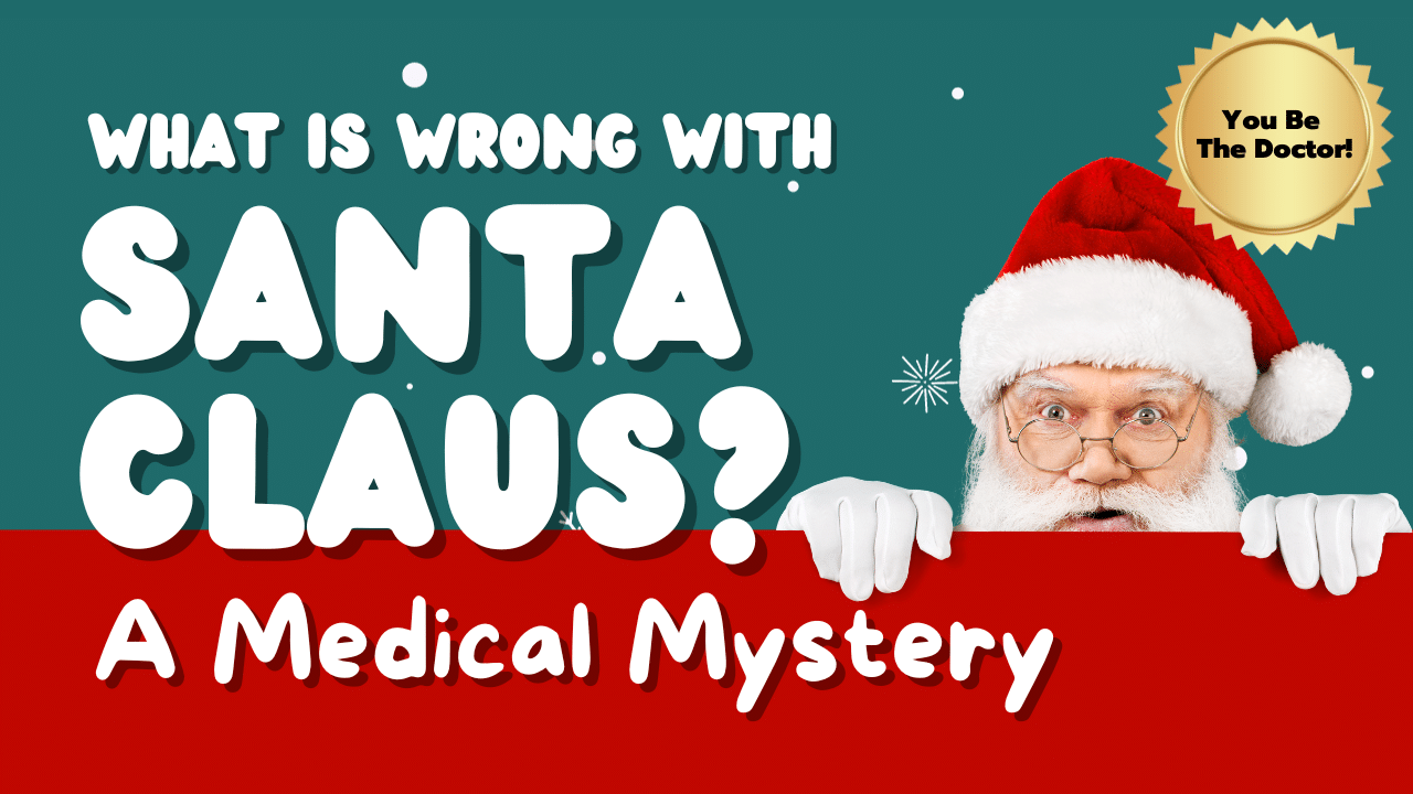Santa Medical Mystery: Can You Solve It?