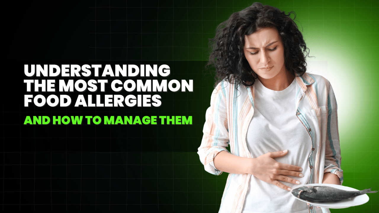 Most Common Food Allergies Explained